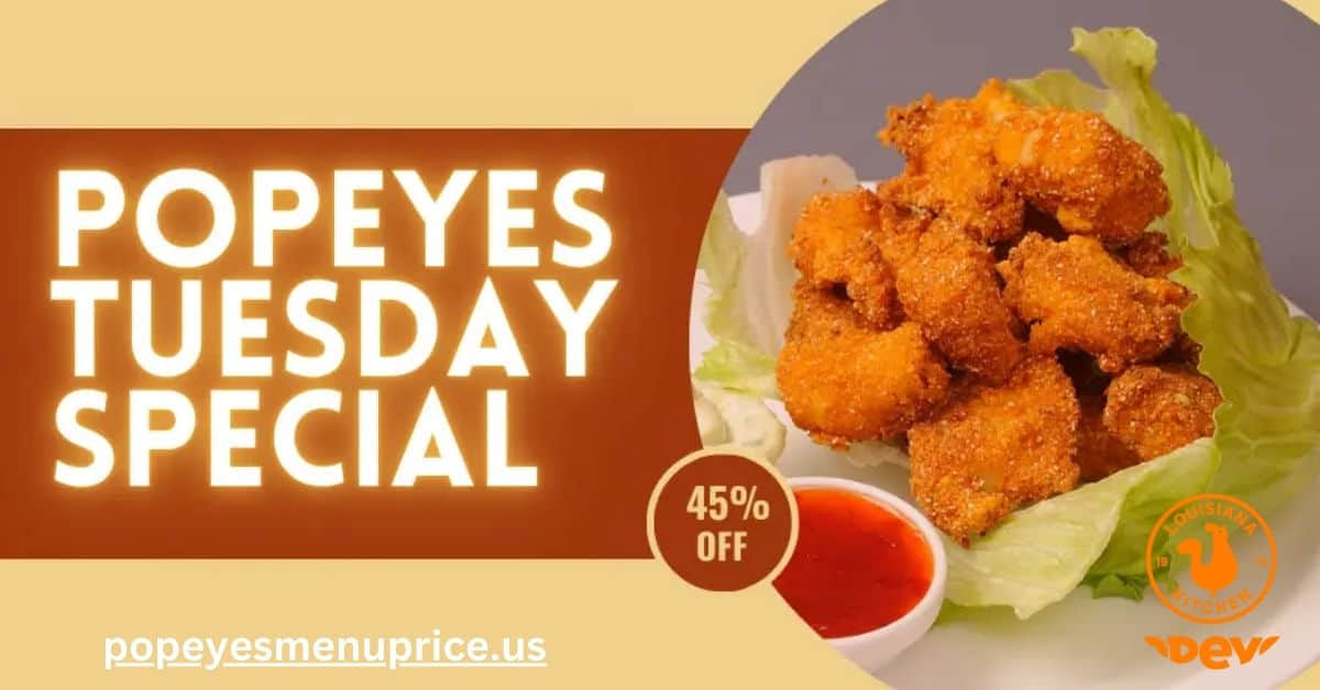 Popeyes Tuesday Special Prices | Save Big on Juicy Fried Chicken